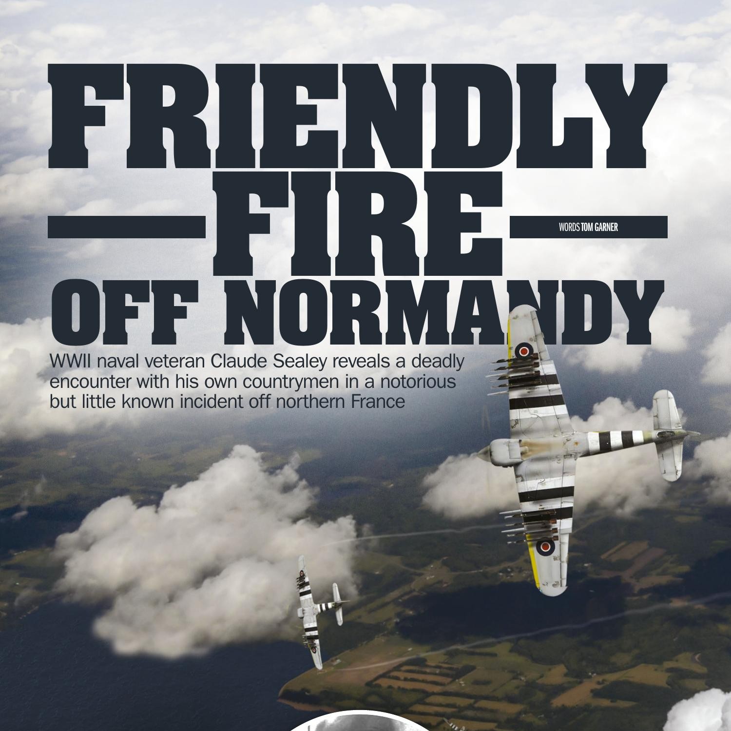friendly fire off Normandy History of War Issue 46 2017.pdf | DocDroid