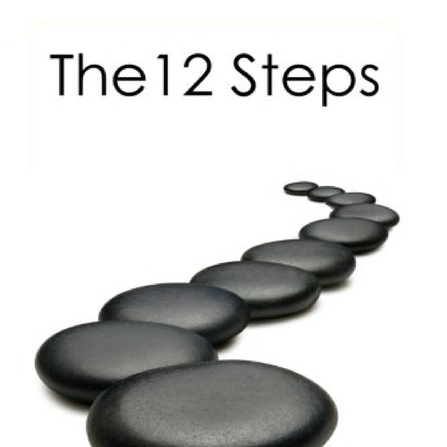 READING The 12 Steps The 12 Step method is a practical approach to ...