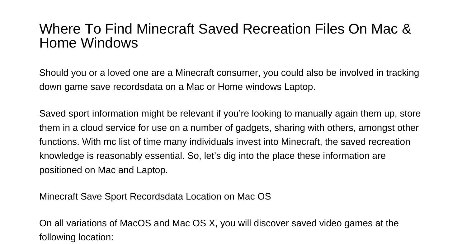 Where To Seek Out Minecraft Saved Game Files On Mac Home Windowsoetua.pdf.pdf | DocDroid