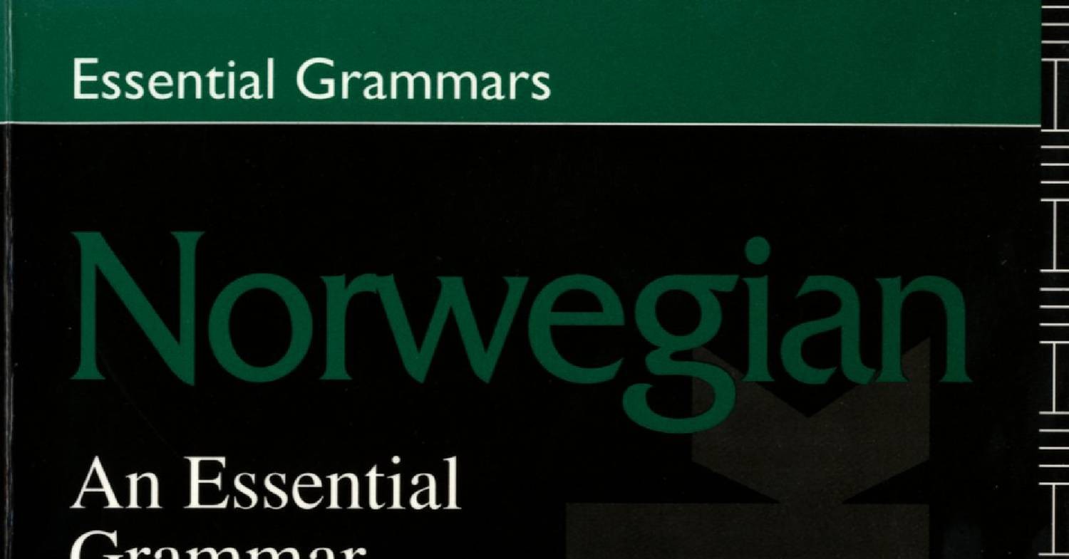 learn-norwegian-language-routledge-norwegian-an-essential-grammar.pdf | DocDroid
