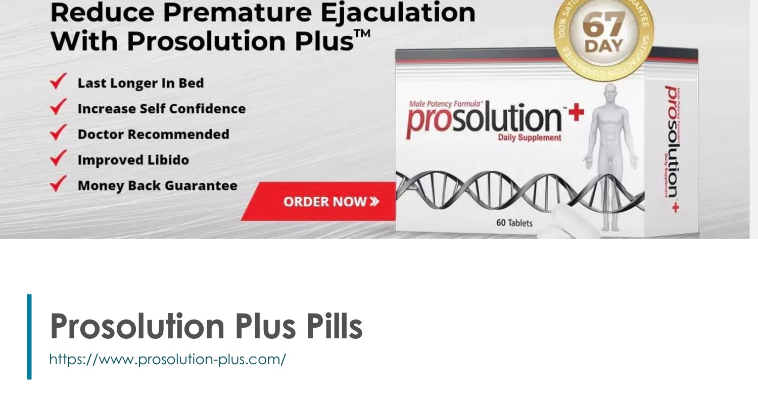 Prosolution Plus Pills.ppt | DocDroid
