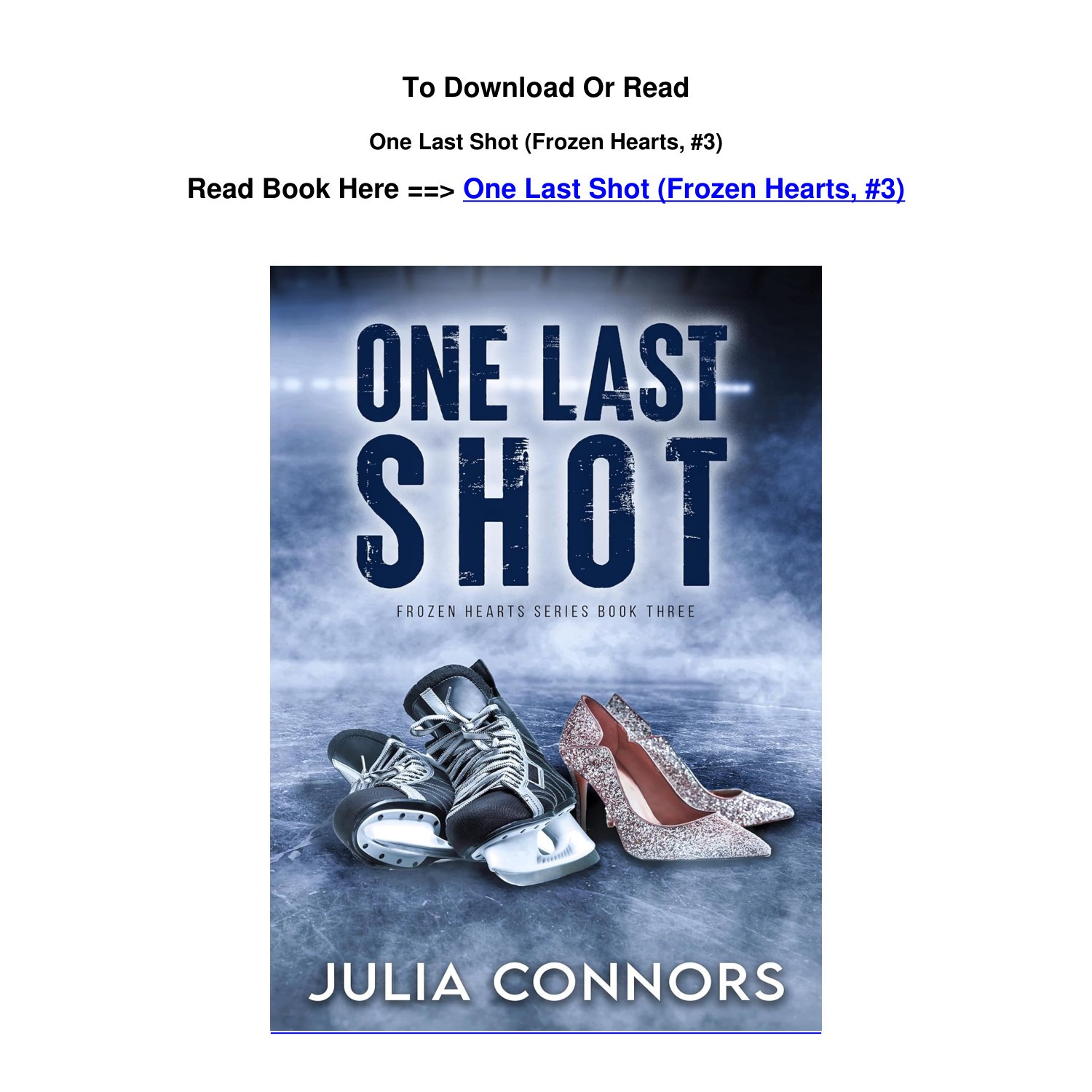EPub DOWNLOAD One Last Shot Frozen Hearts 3 by Julia Connors.pdf | DocDroid