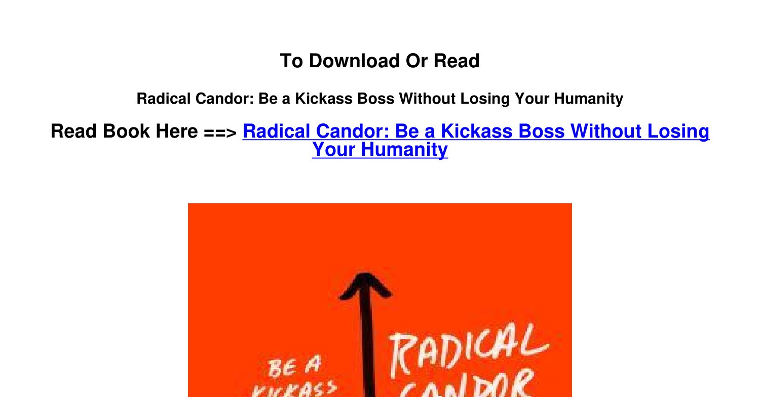 download PDF Radical Candor Be a Kickass Boss Without Losing Your ...