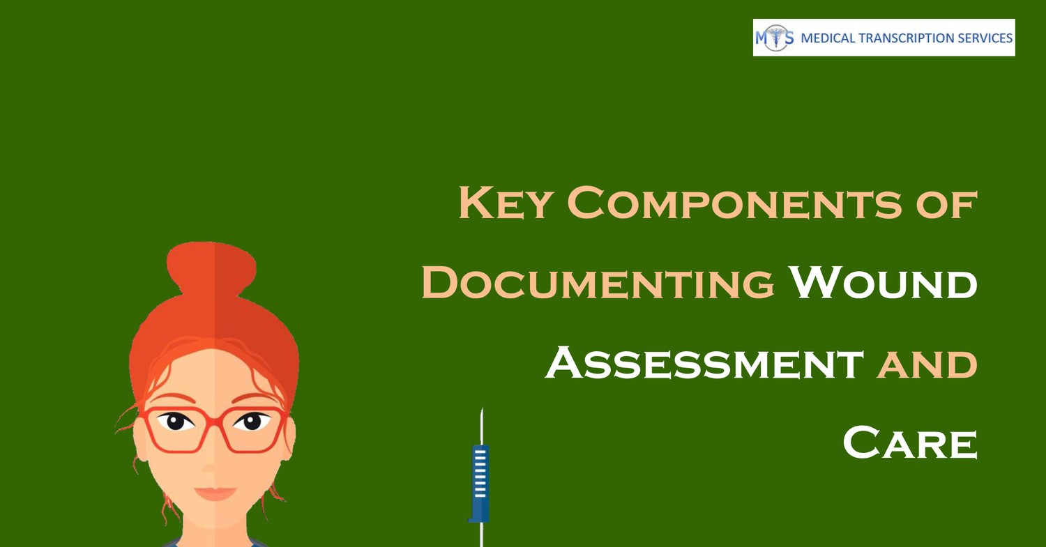 Key Components of Documenting Wound Assessment and Care-converted.pdf ...