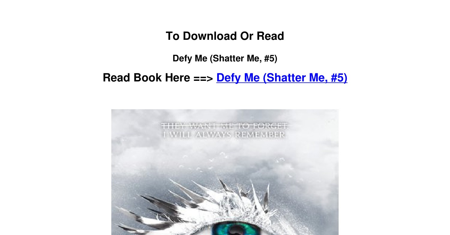 ePub DOWNLOAD Defy Me Shatter Me 5 BY Tahereh Mafi.pdf | DocDroid