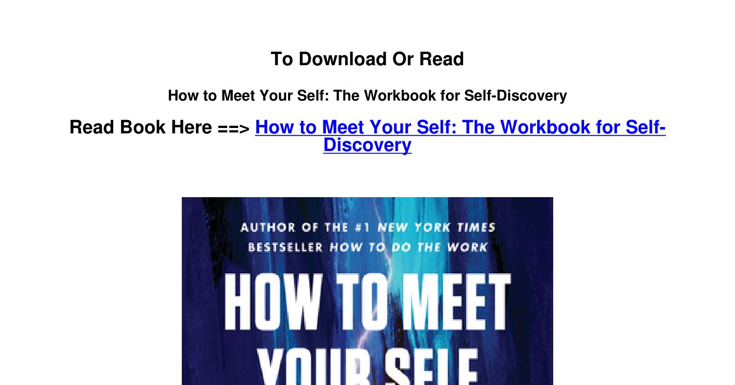 PDF download How to Meet Your Self The Workbook for Self Discovery by Nicole .pdf | DocDroid