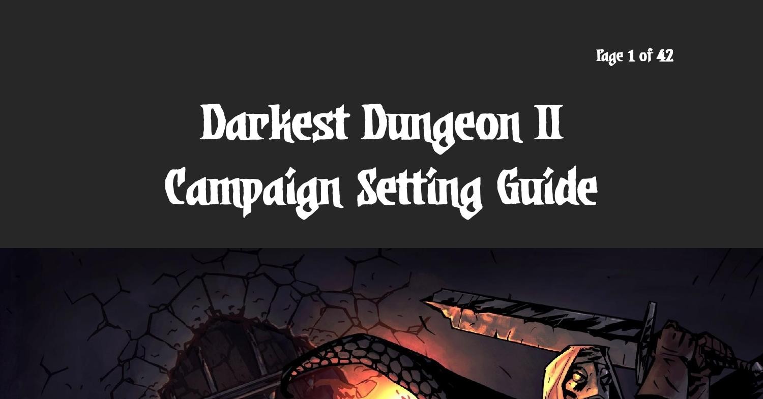 Darkest Dungeon Campaign Guide.pdf | DocDroid