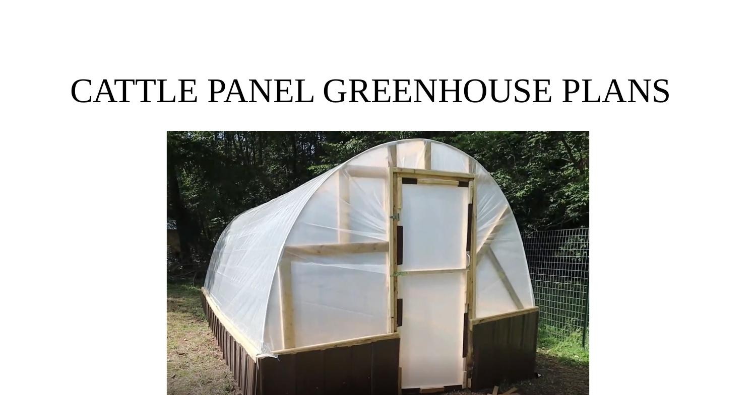 Cattle Panel Greenhouse Plans