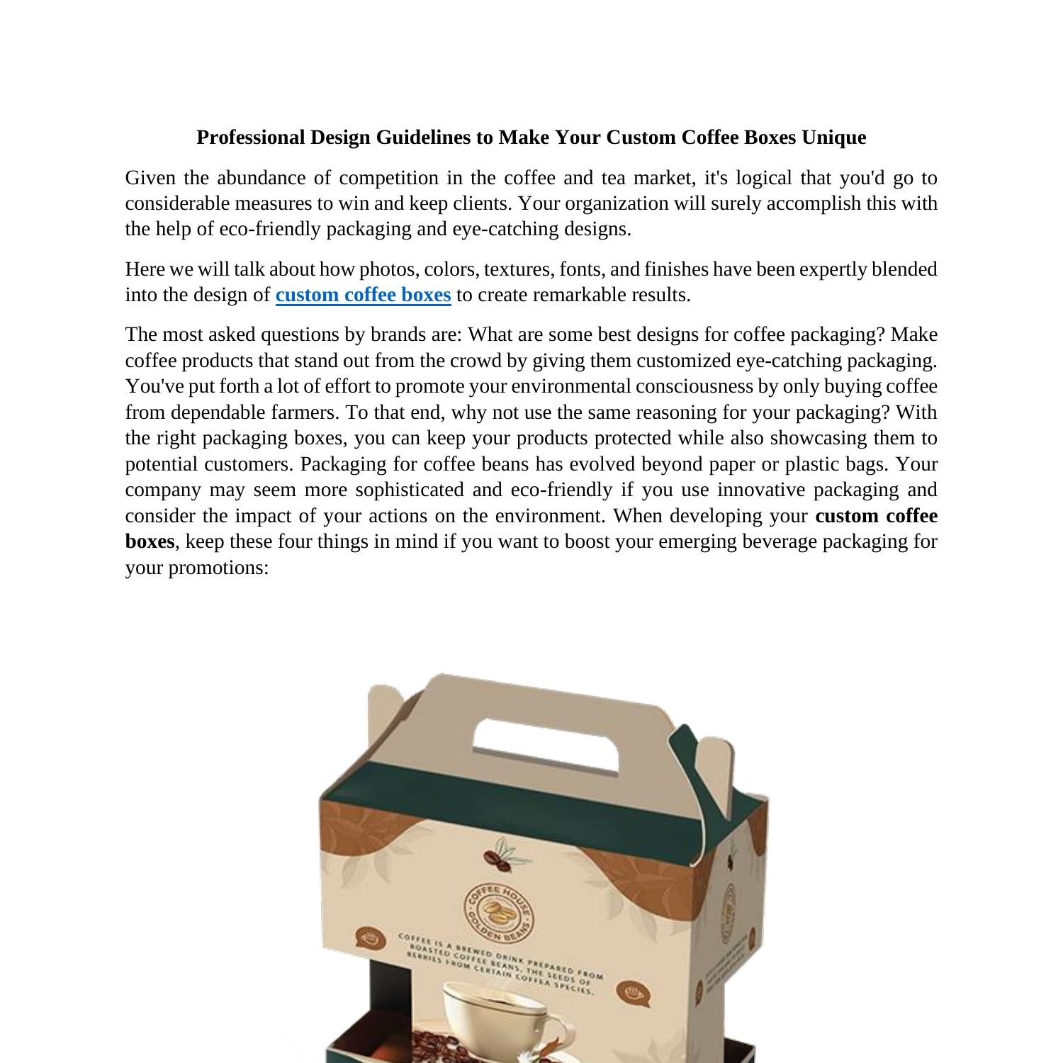 Professional Design Guidelines to Make Your Custom Coffee Boxes Unique ...