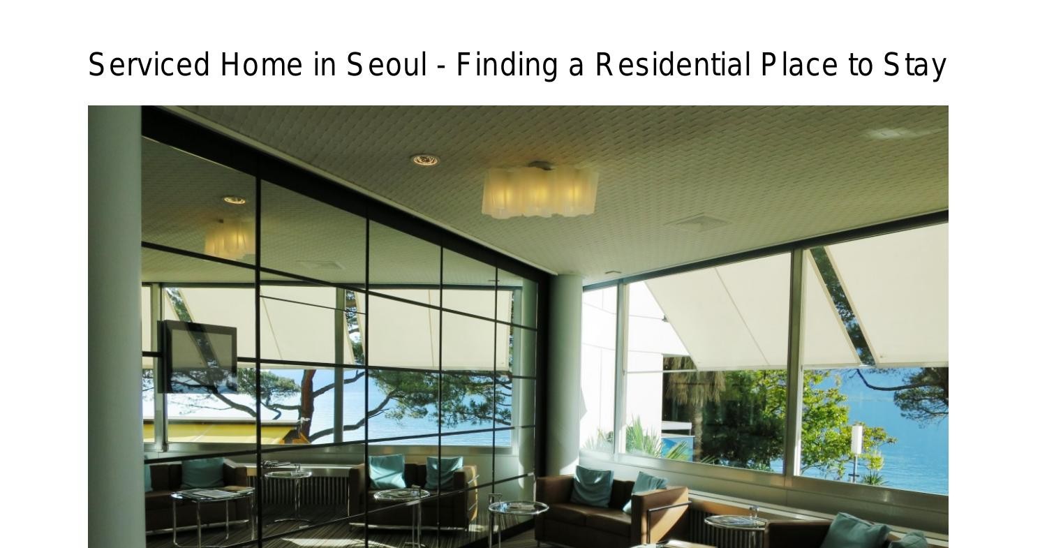 Serviced Residence in Seoul Finding a Residential Place to Staycxfhn ...
