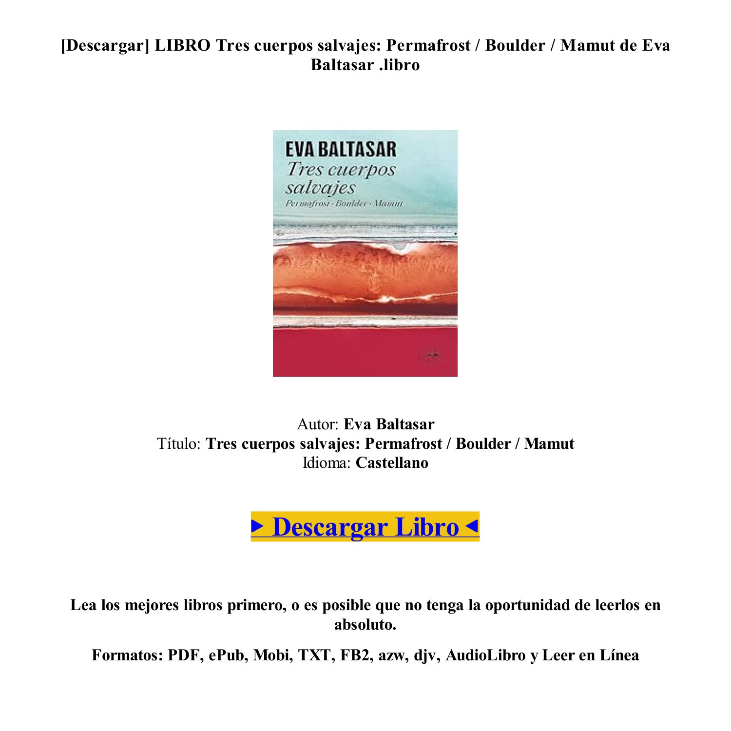 (GRATIS) [PDF FB2] Tres cuerpos salvajes Permafrost Boulder Mamut de Eva Baltasar (mobi).pdf ...