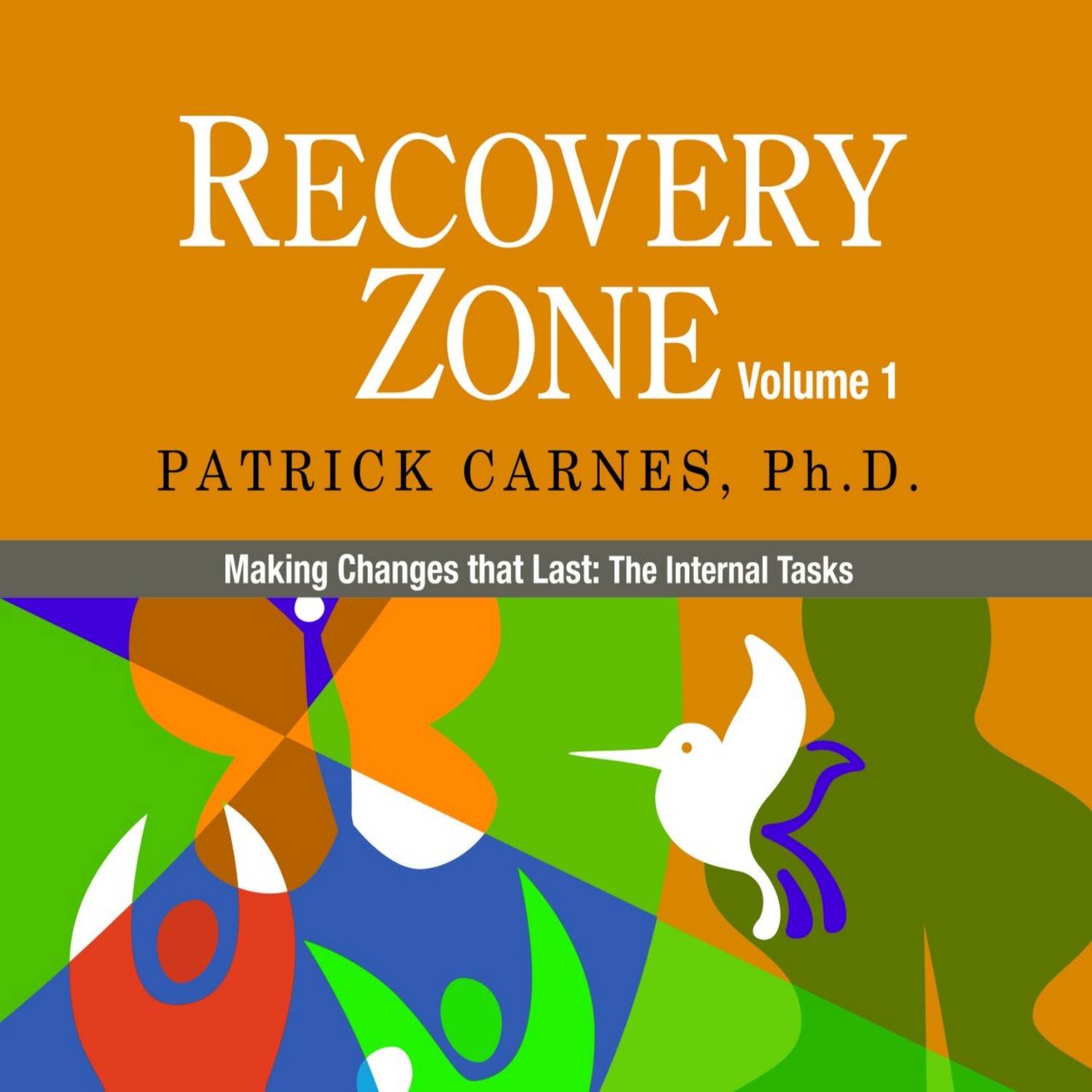 EBOOK Recovery Zone Vol 1 Making Changes that Last The Internal Tasks.pdf | DocDroid