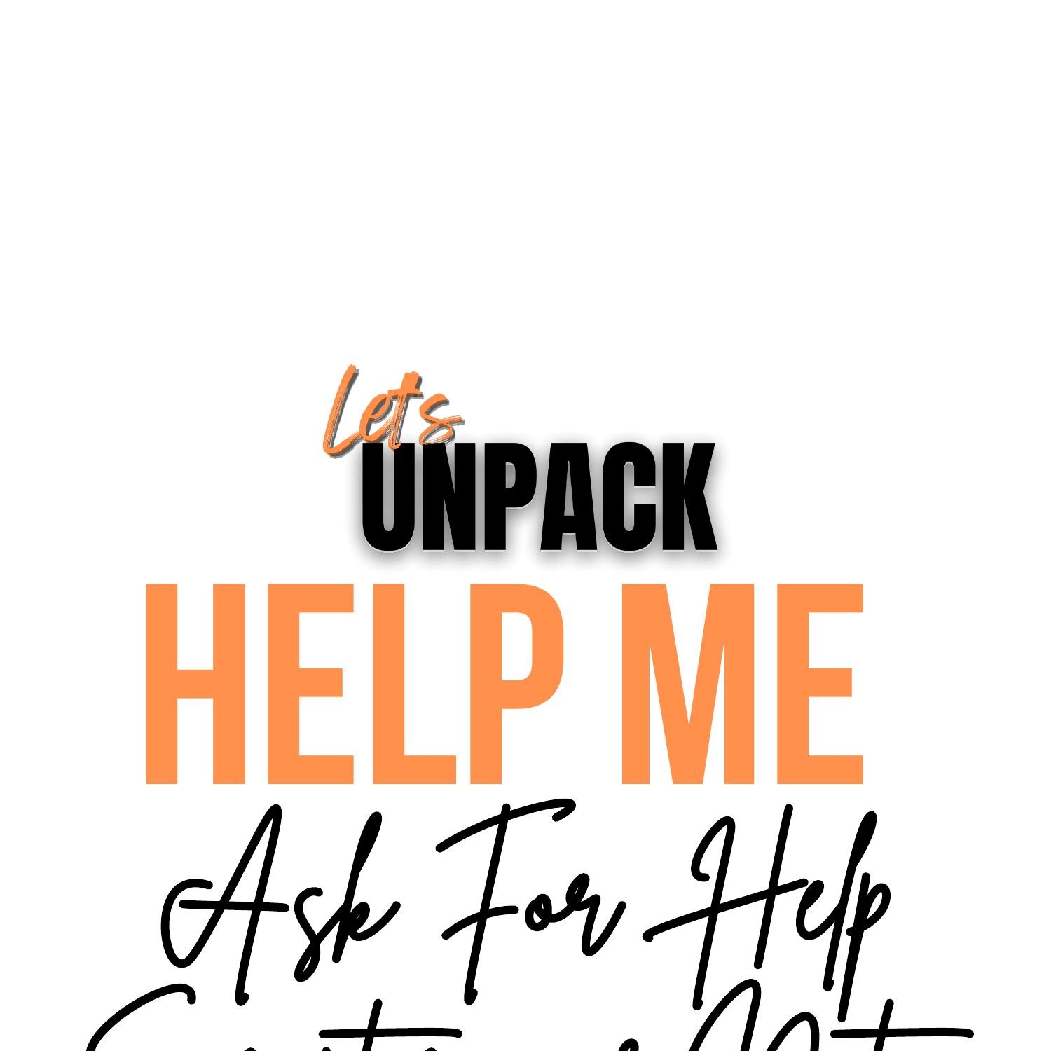 Help Me Ask For Help Study Guide With Scriptures Notes 5 pdf DocDroid