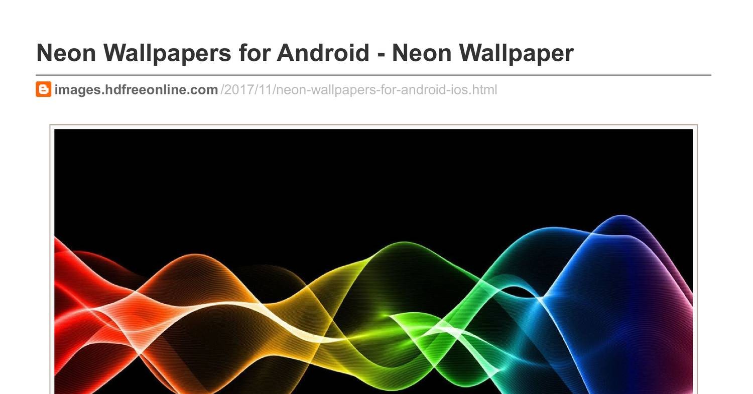 Neon Wallpapers for Android - Neon Wallpaper.pdf | DocDroid