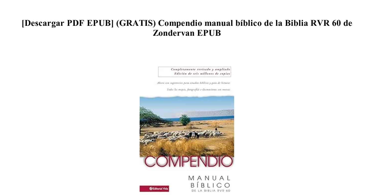 (Gratis) [Descargar] Compendio manual bíblico de la Biblia RVR 60 de Zondervan .txt.pdf | DocDroid