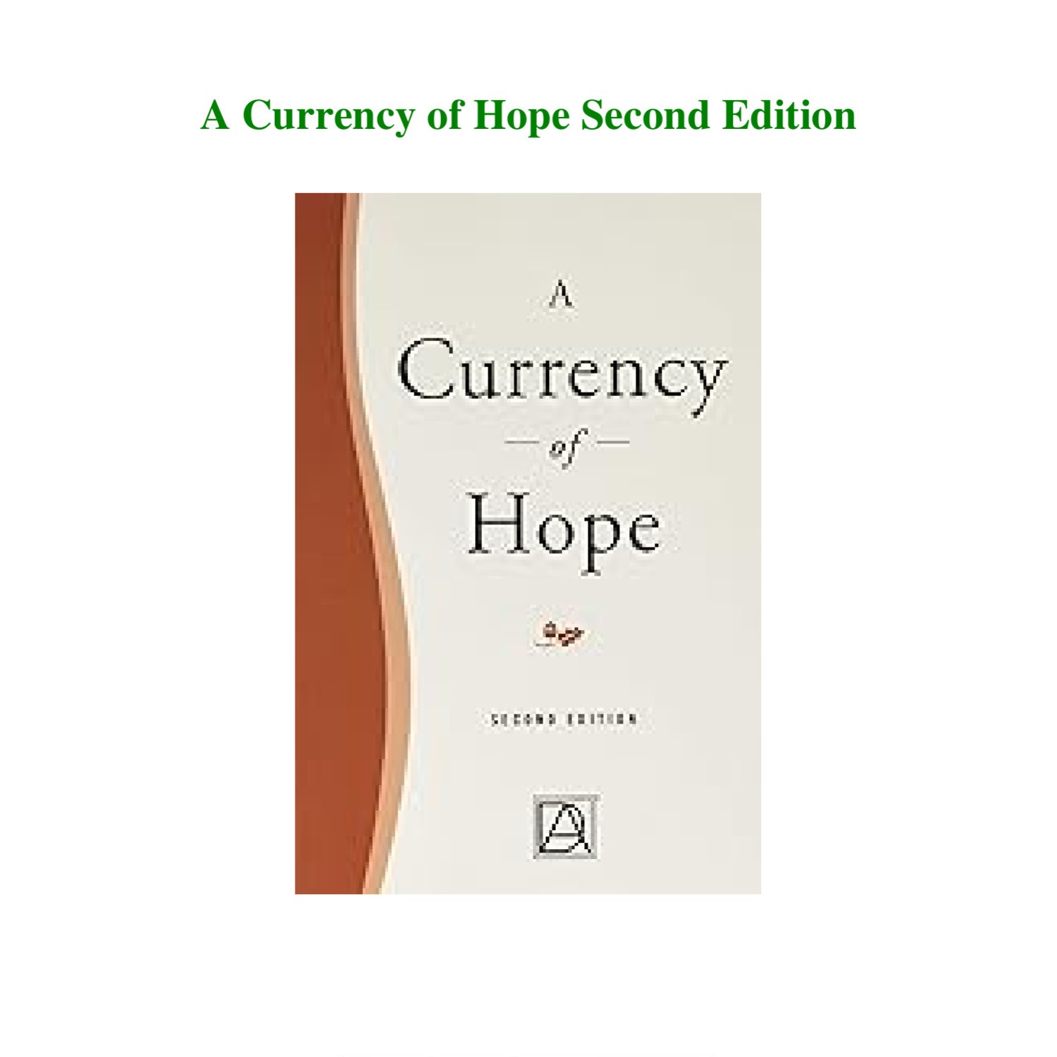 (DOWNLOAD BOOK) A Currency of Hope Second Edition .pdf | DocDroid