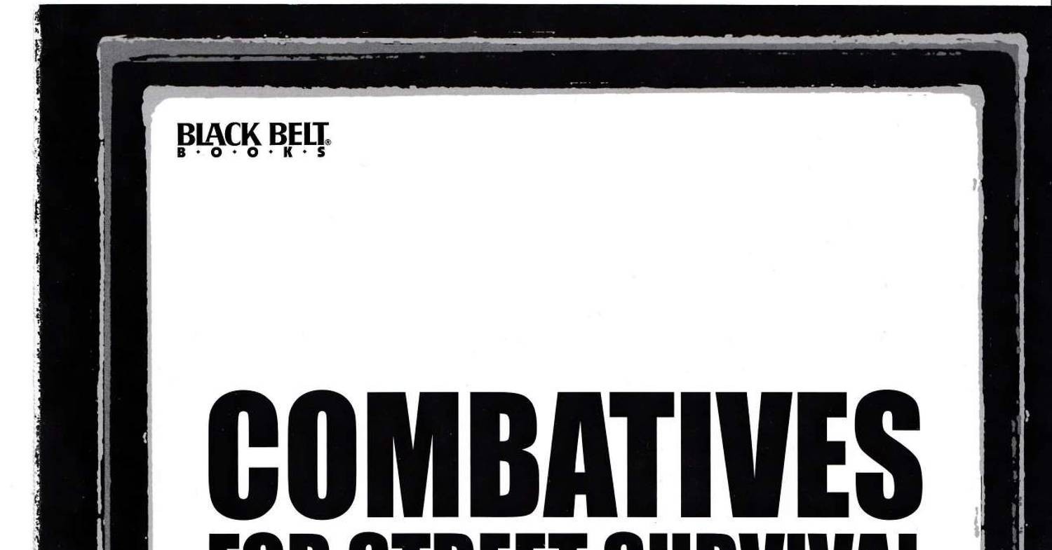 Combatives for Street Survival - Kelly McCann.pdf | DocDroid