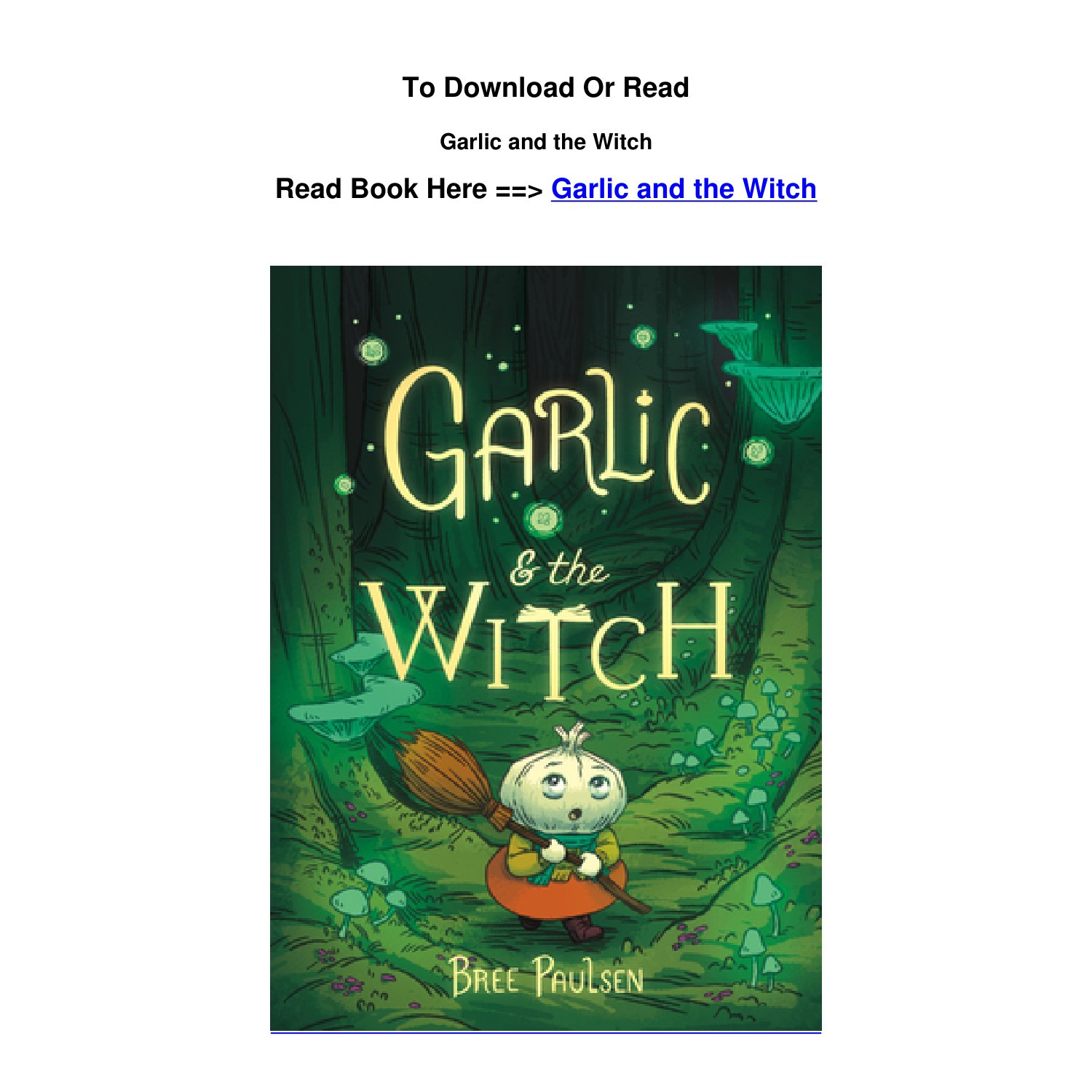 download PDF Garlic and the Witch BY Bree Paulsen.pdf | DocDroid