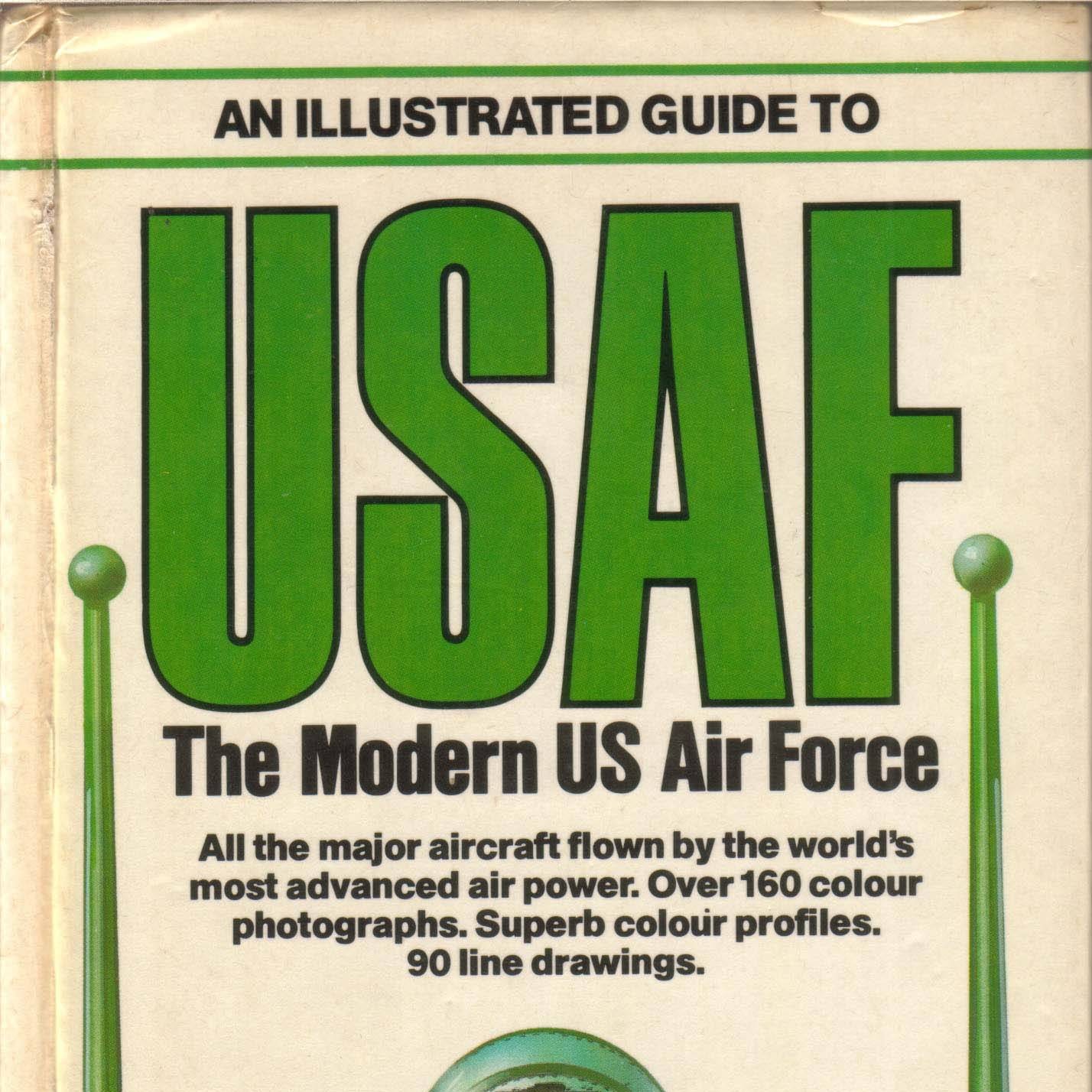an-ilustrated-guide-to-usaf-the-modern-us-air-force.pdf | DocDroid