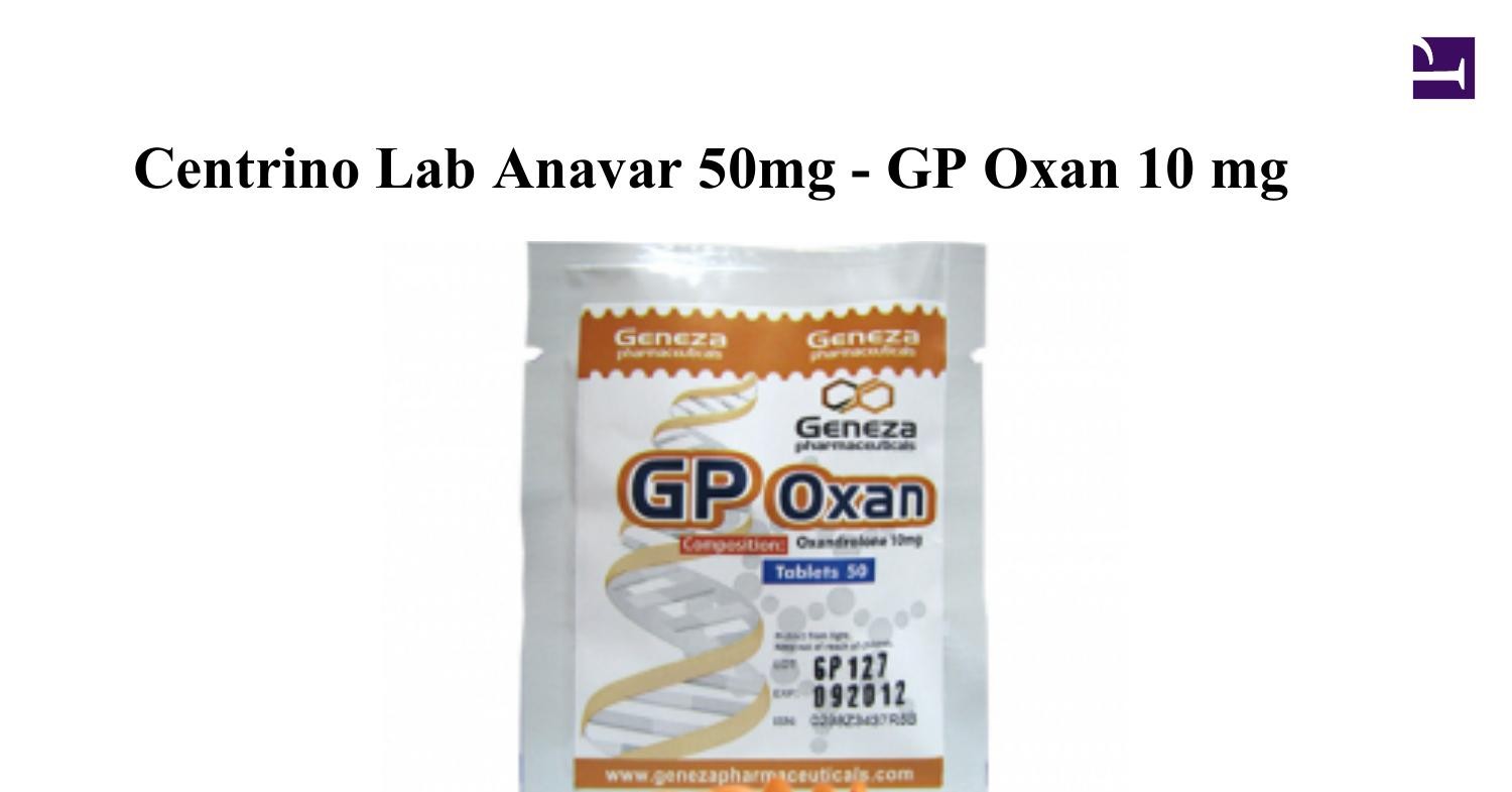 Centrino Lab Anavar 50mg - GP Oxan 10 mg 50 tabs .pdf | DocDroid