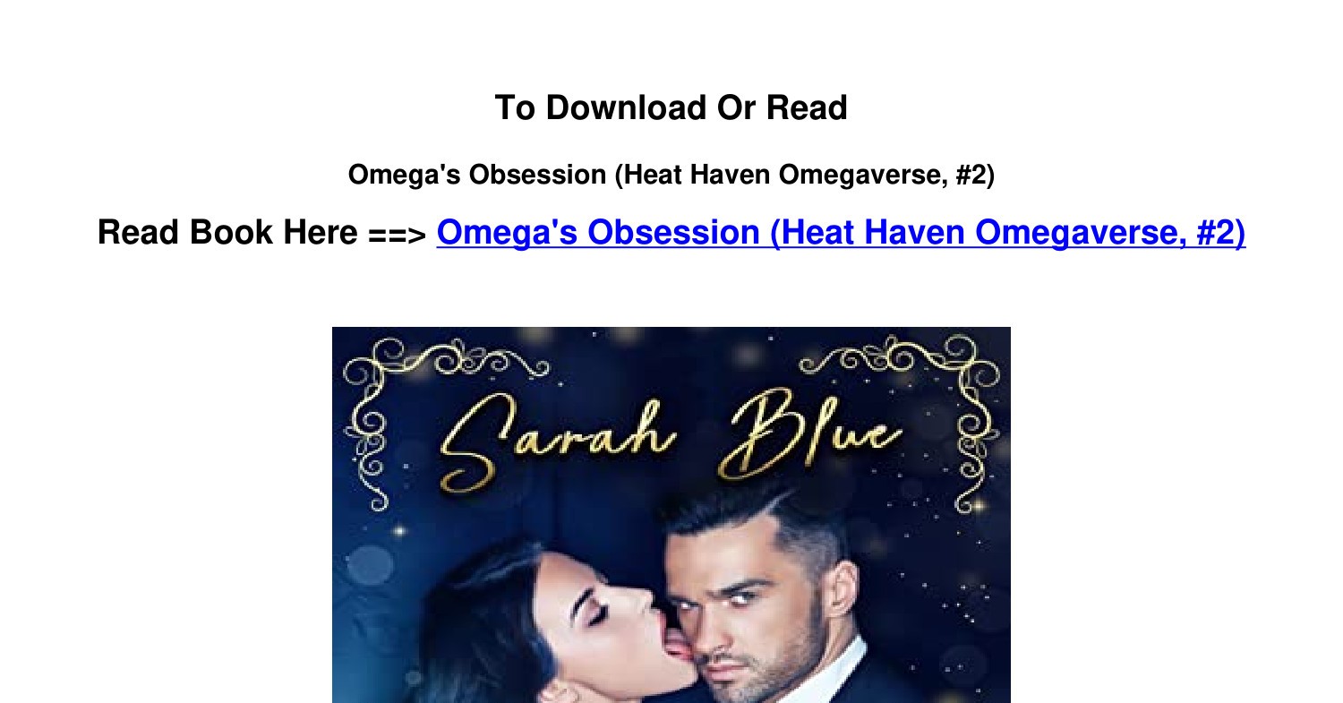 PDF download Omega s Obsession Heat Haven Omegaverse 2 by Sarah Blue.pdf | DocDroid