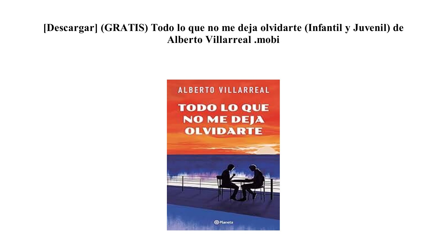[Descargar] Libro Todo lo que no me deja olvidarte (Infantil y Juvenil ...