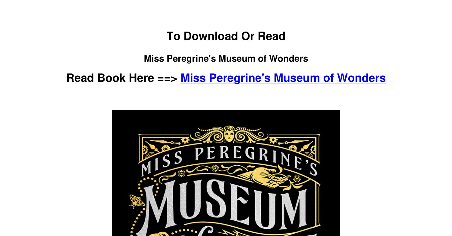 Pdf DOWNLOAD Miss Peregrine s Museum of Wonders by Ransom Riggs.pdf | DocDroid