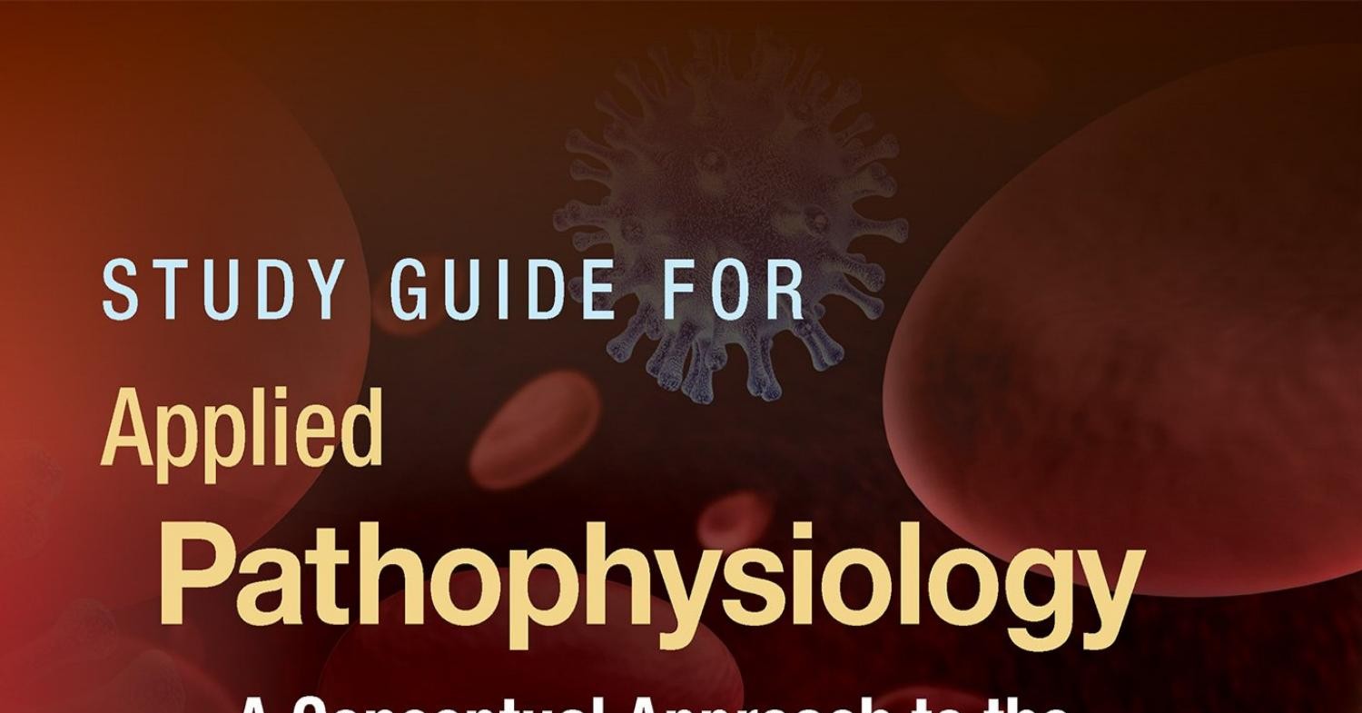 DOWNLOAD Study Guide for Applied Pathophysiology A Conceptual Approach ...