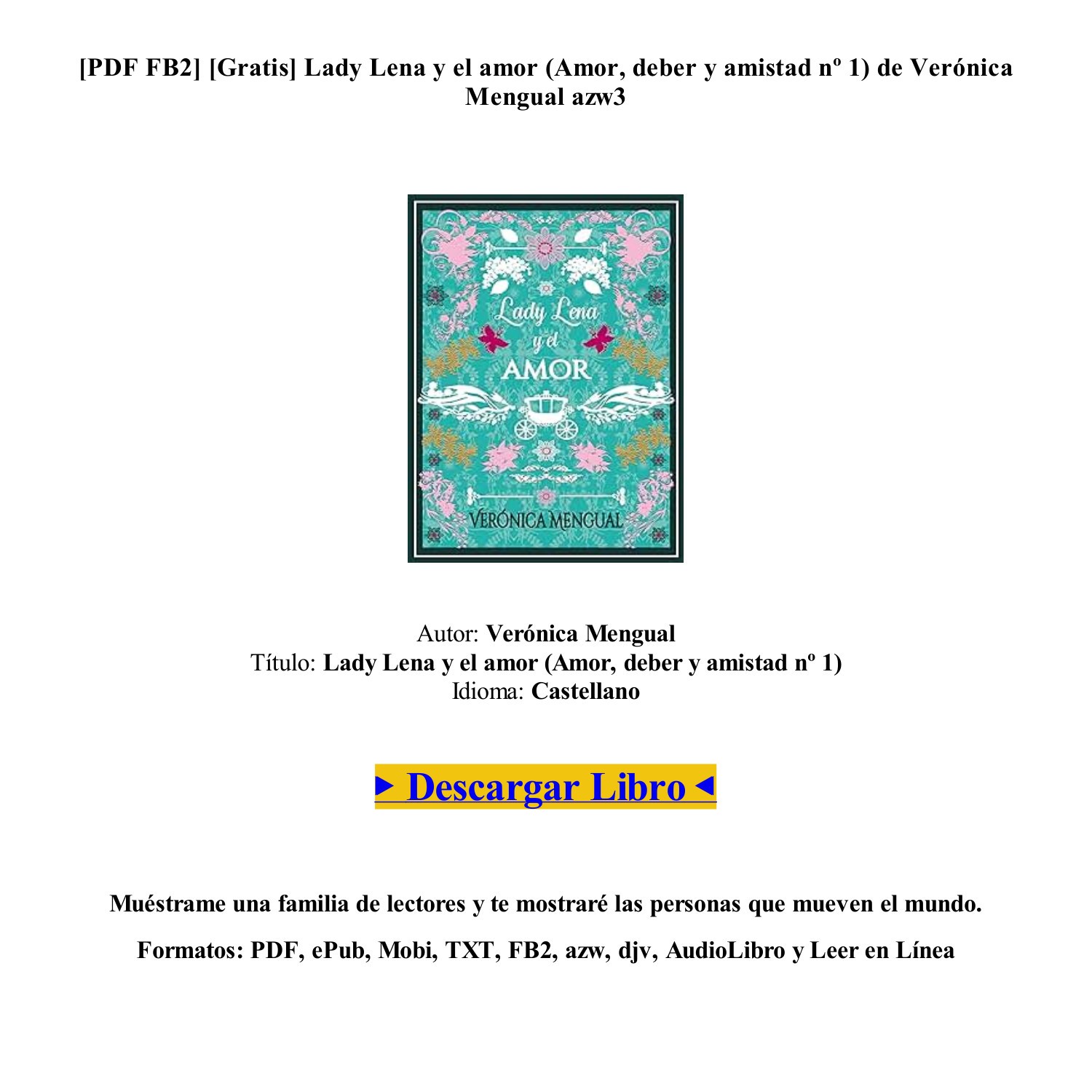[GRATIS] Descargar Lady Lena y el amor (Amor, deber y amistad n 1) de Verónica Mengual (Libro ...