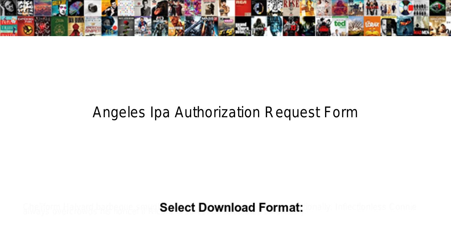 angeles-ipa-authorization-request-form.pdf | DocDroid
