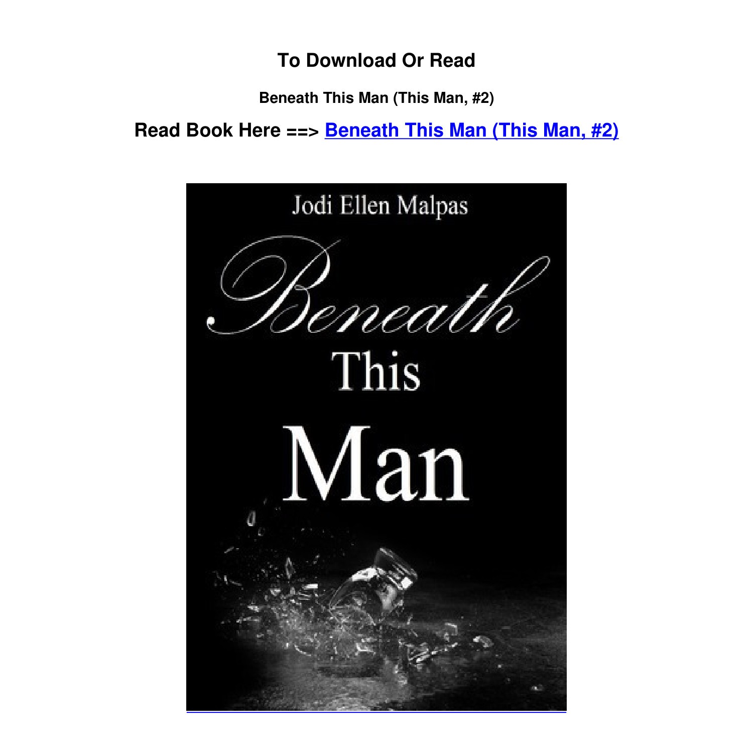 PDF Download Beneath This Man This Man 2 By Jodi Ellen Malpas.pdf | DocDroid