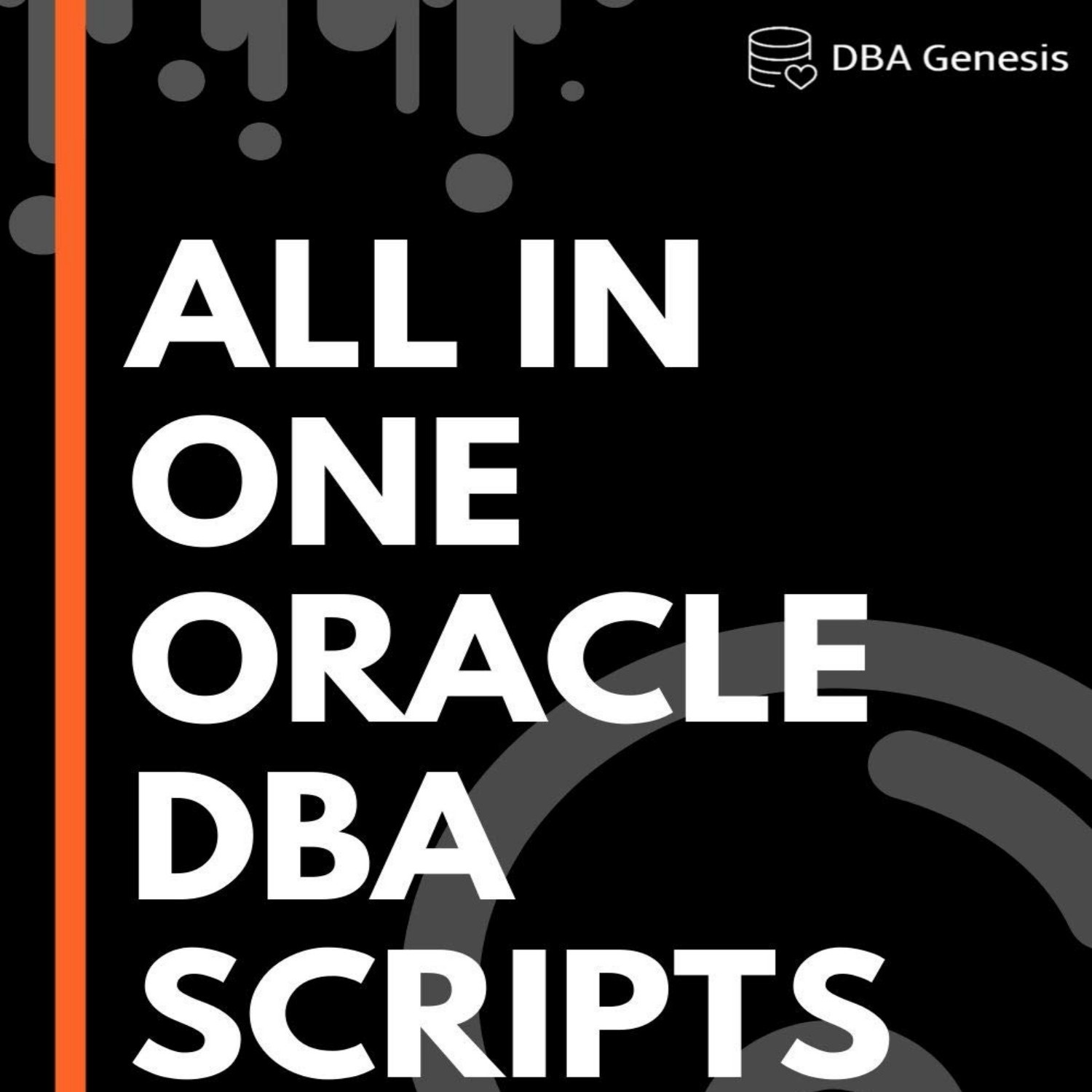 DOWNLOAD All in one Oracle DBA Scripts Collection of real time dba scripts that will .pdf | DocDroid