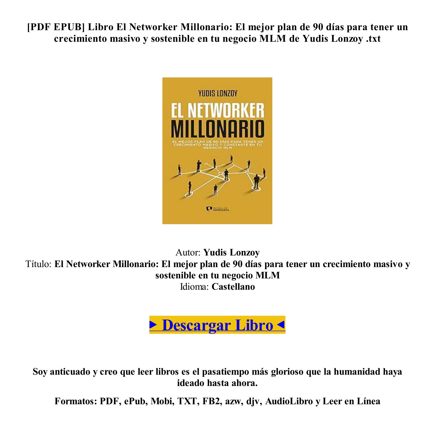 (GRATIS) Descargar El Networker Millonario de Yudis Lonzoy (mobi).pdf | DocDroid