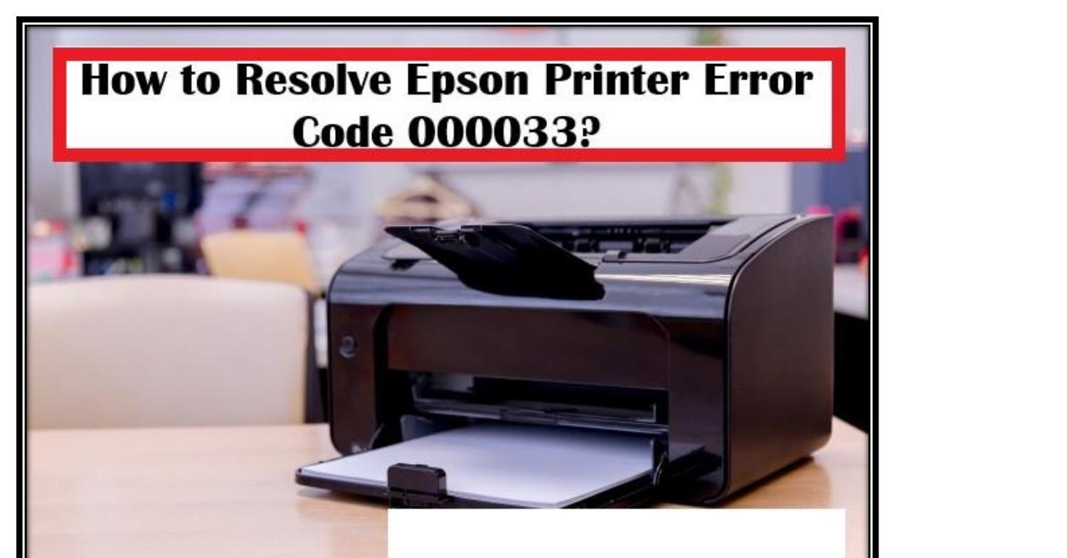 Epson Printer Error Code 000033 | +1-888-401-4846 | Call Now.pdf | DocDroid