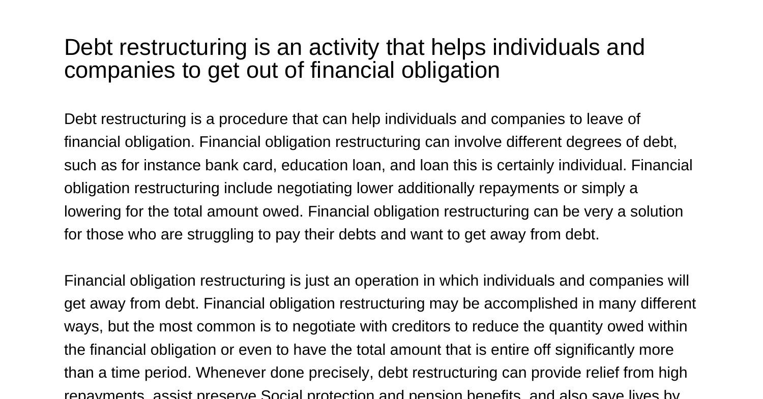 Debt restructuring is an ongoing process that helps individuals and ...