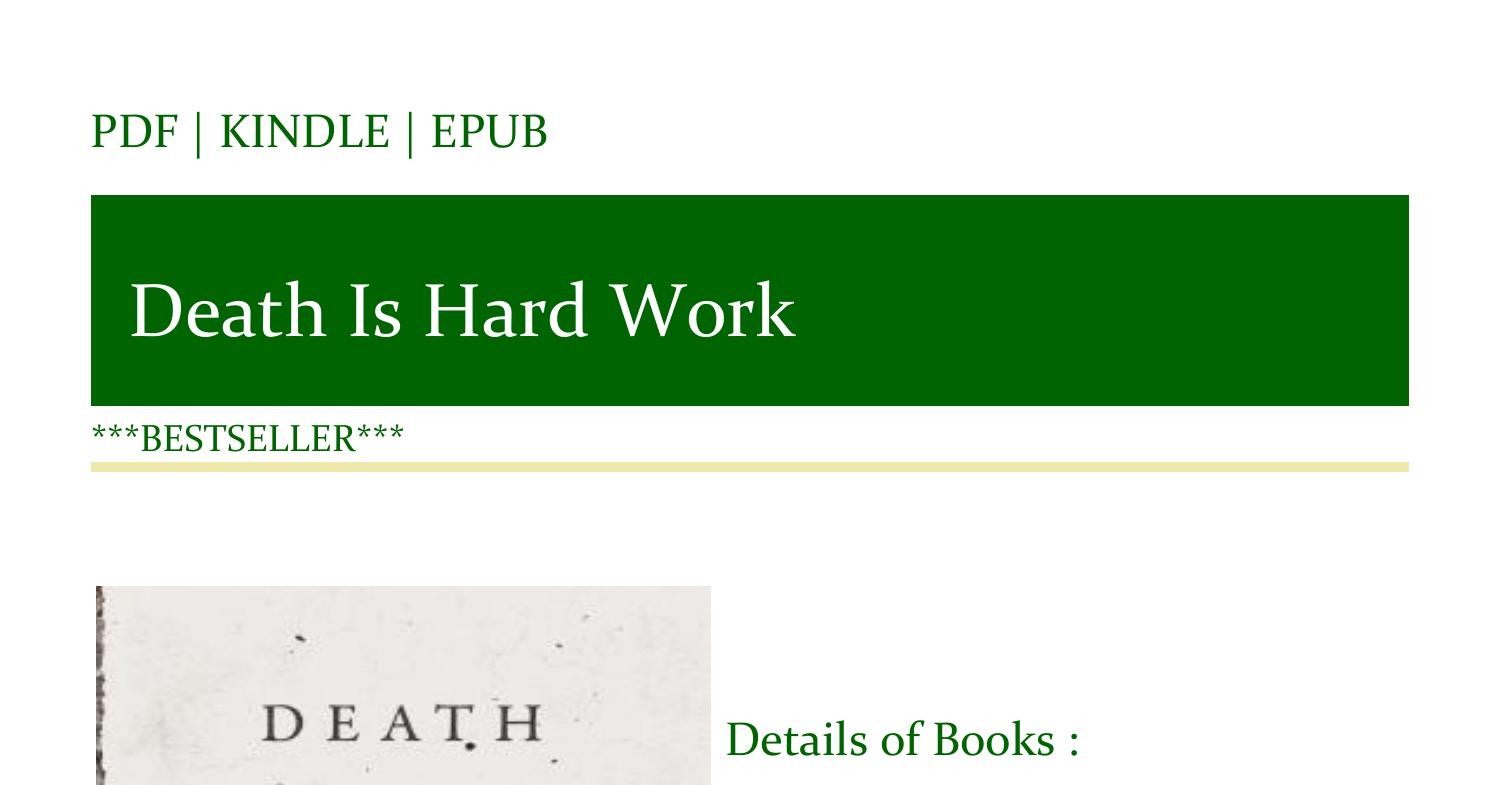 [PDF] Download Death Is Hard Work_Mx1502_.pdf | DocDroid
