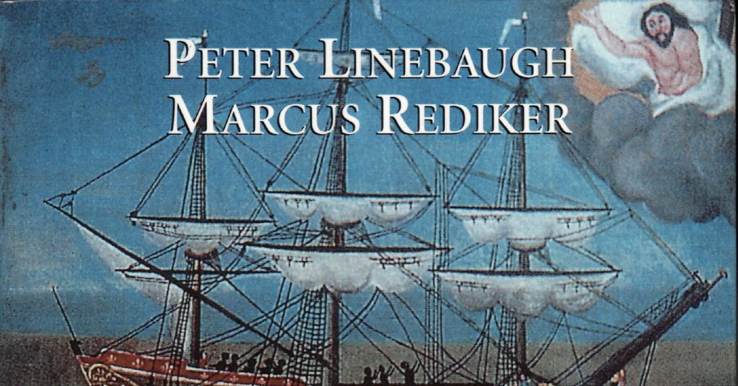 2000 La hidra de la revolución, marineros, esclavos y campesinos en la ...