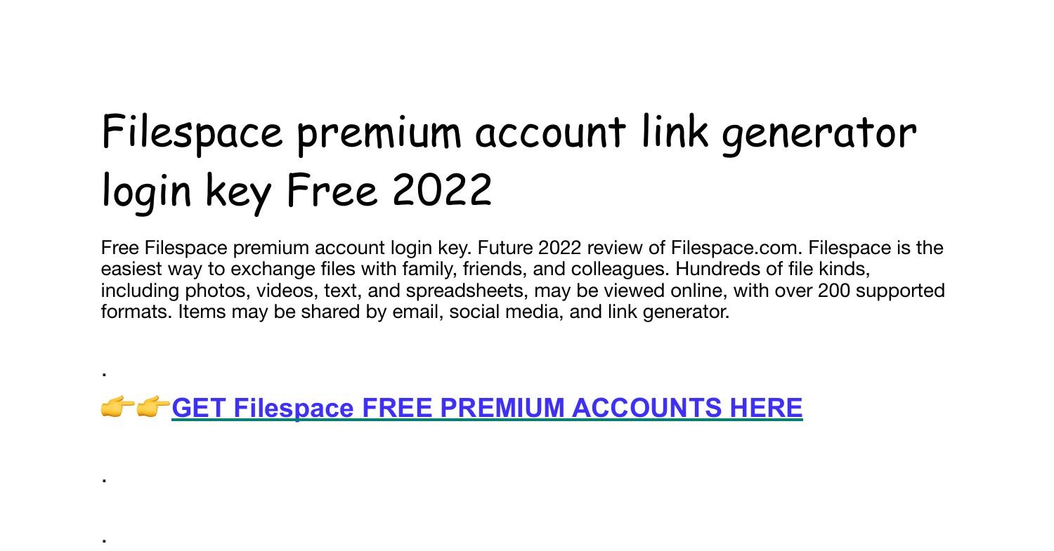 Filespace premium account link generator login key Free.pdf | DocDroid