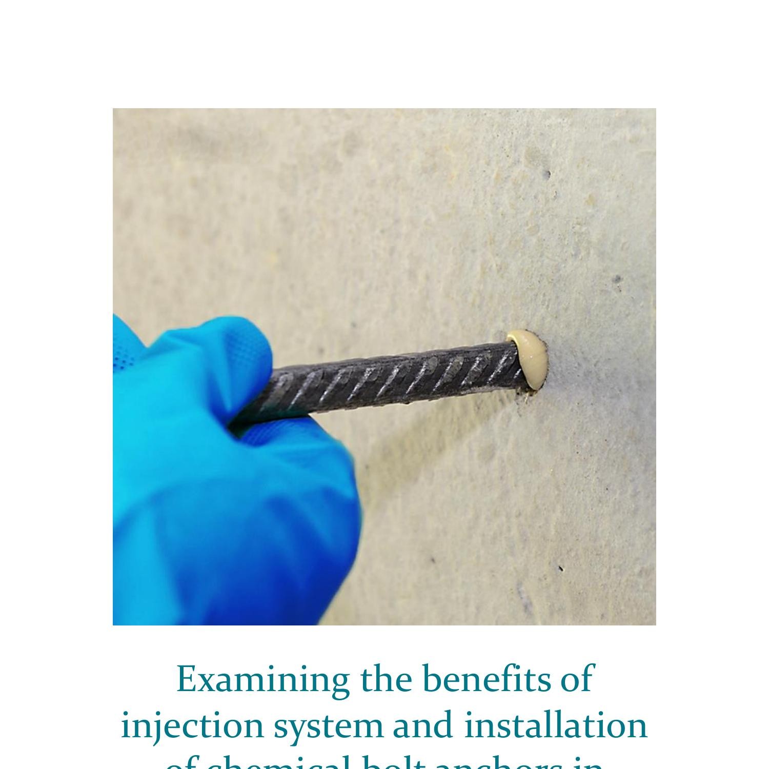Examining the benefits of injection system and installation of chemical ...