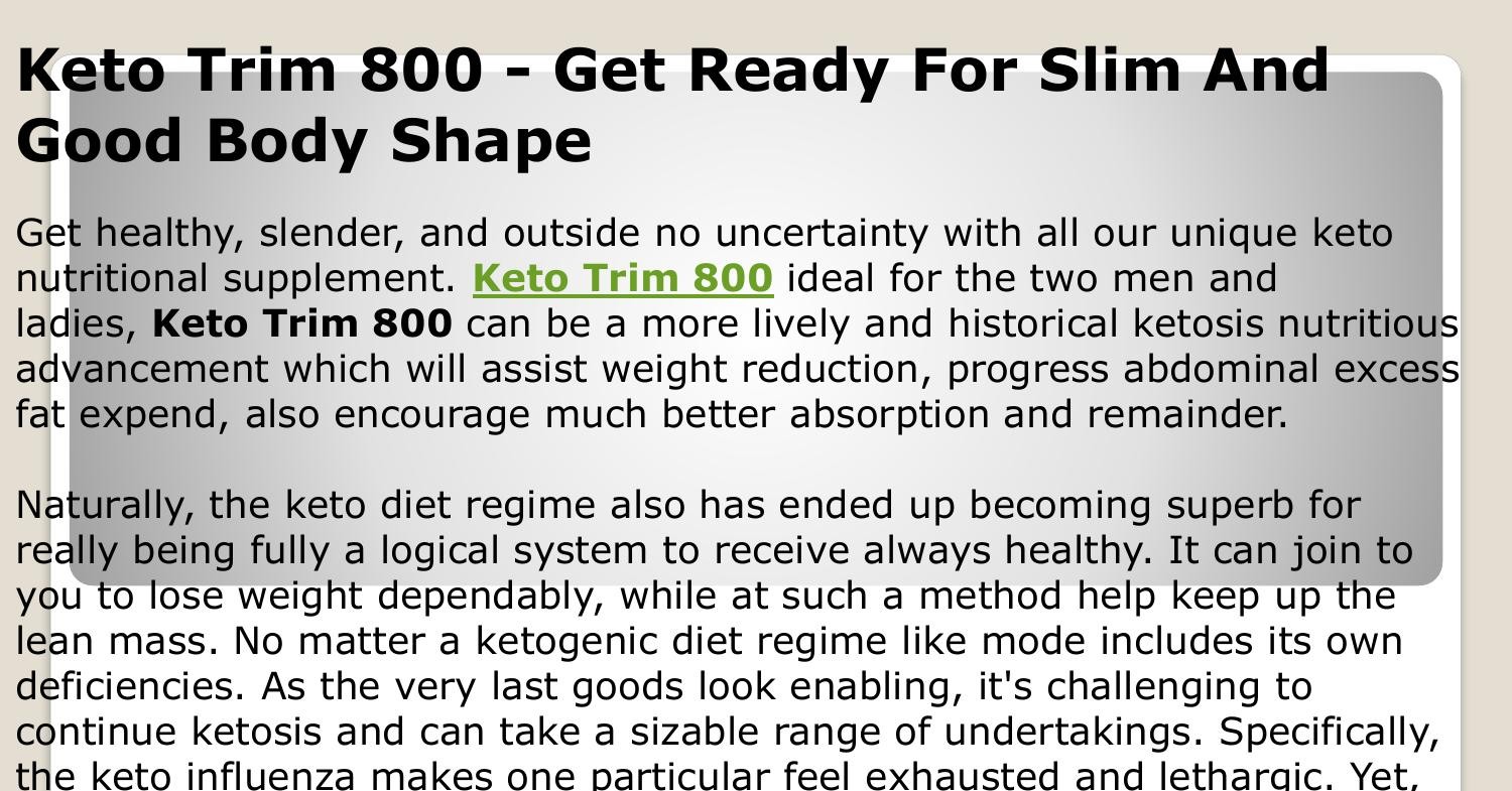 Keto Trim 800 - Get Ready For Slim And Good Body Shape.pdf | DocDroid