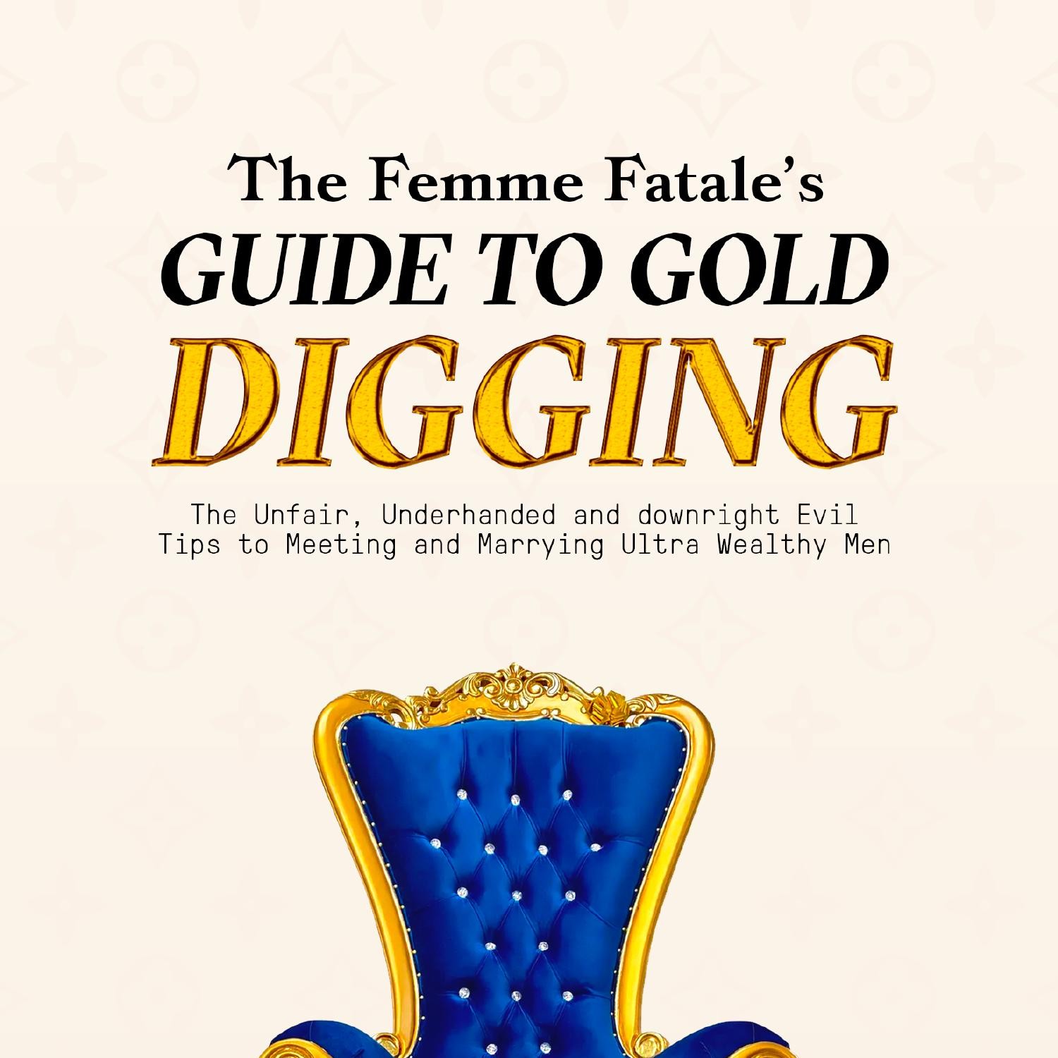 Guide to Gold Digging - By BecomeFemmeFatale.com.pdf | DocDroid