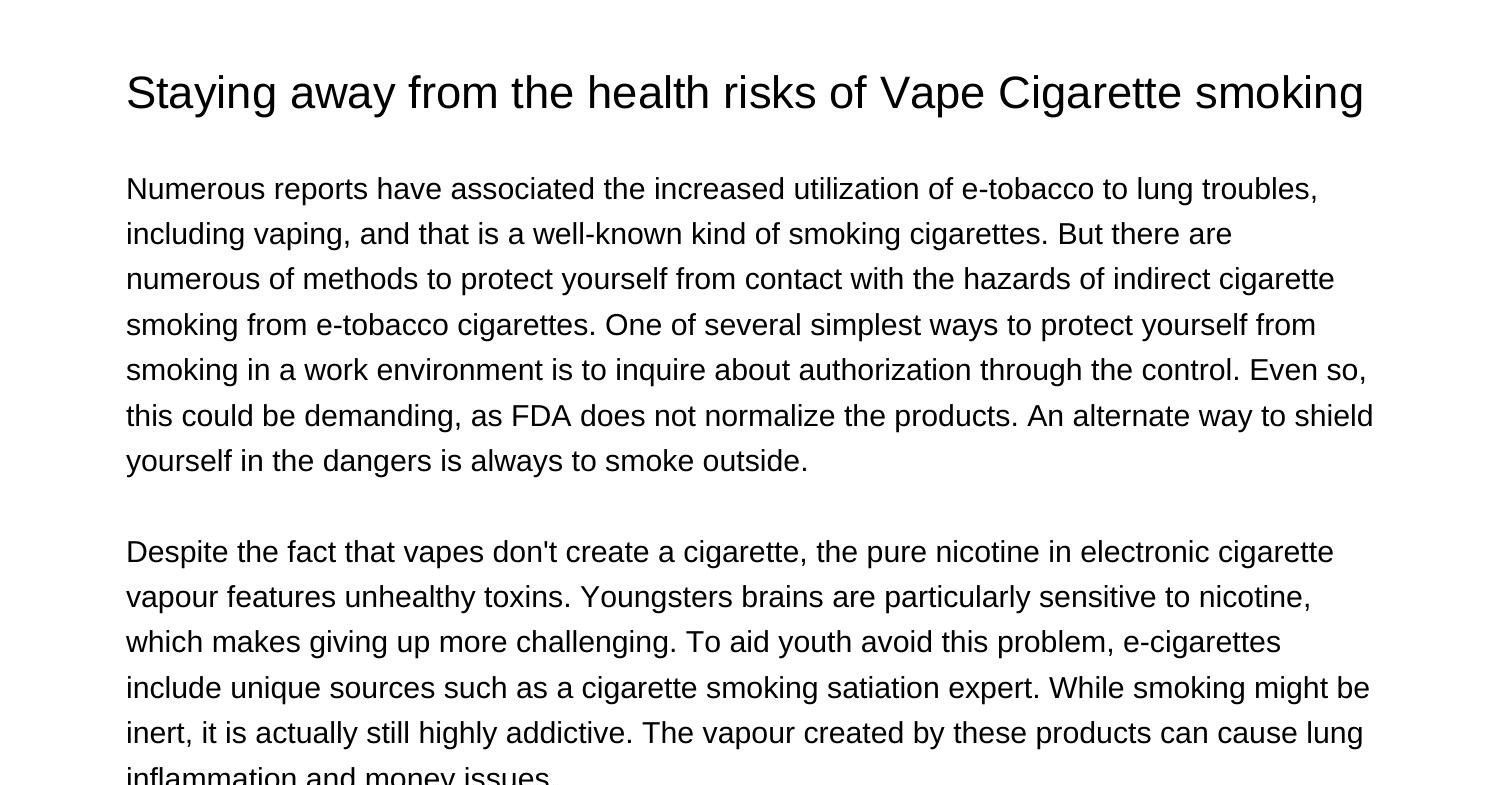 Staying away from the hazards of Vape Cigarette smokingmubeg.pdf.pdf | DocDroid