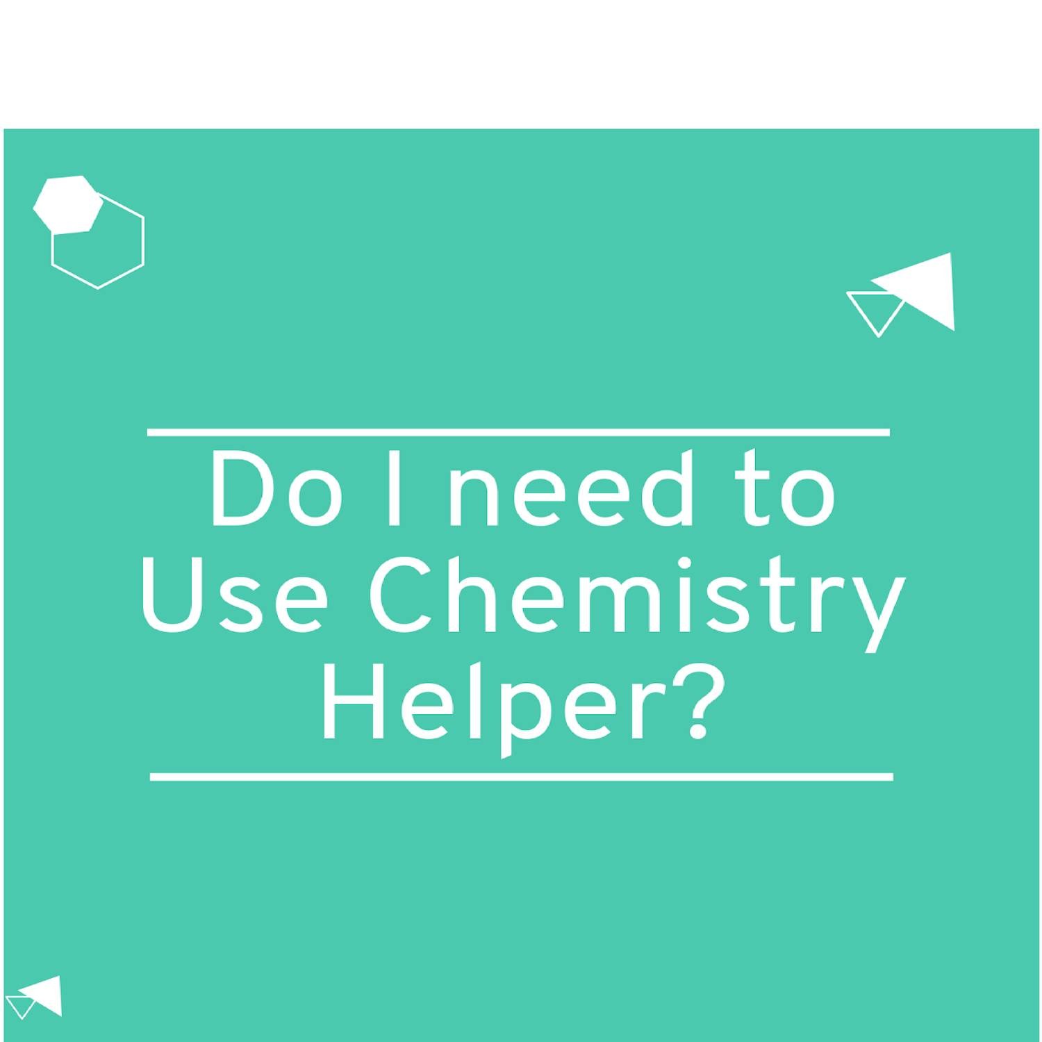 Do I Need To Use Chemistry Helper pdf DocDroid