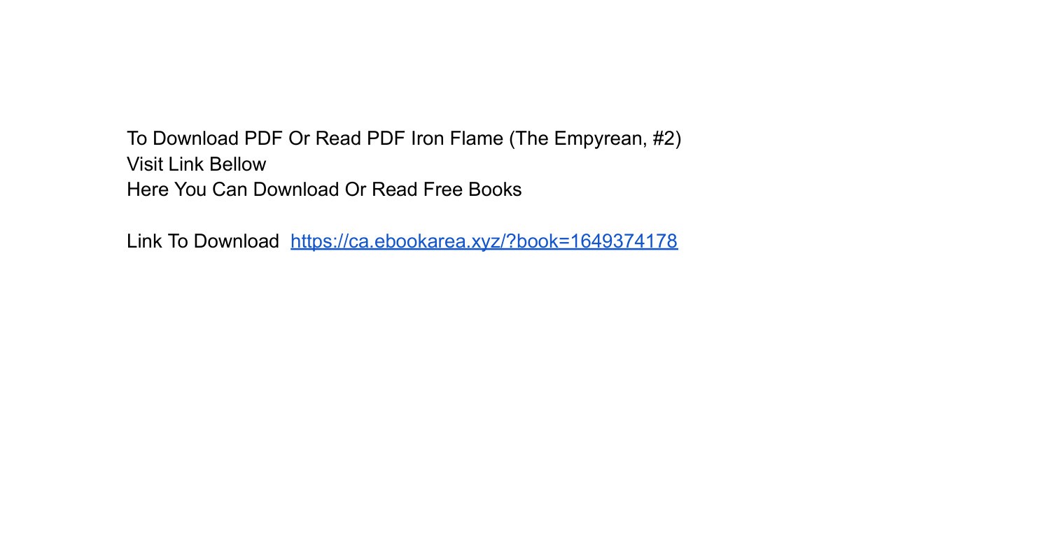 [ Download ] [ PDF ] Iron Flame (The Empyrean, #2) BY _ Rebecca Yarros.pdf | DocDroid