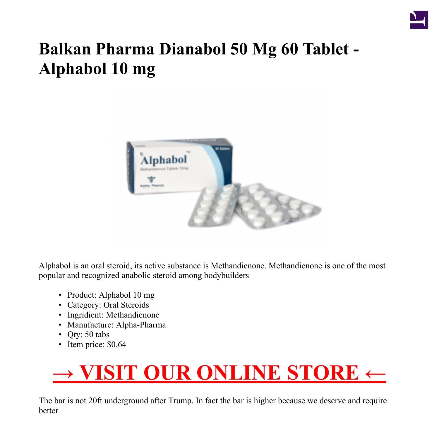 Balkan Pharma Dianabol 50 Mg 60 Tablet - Alphabol 10 mg 50 tabs .pdf ...