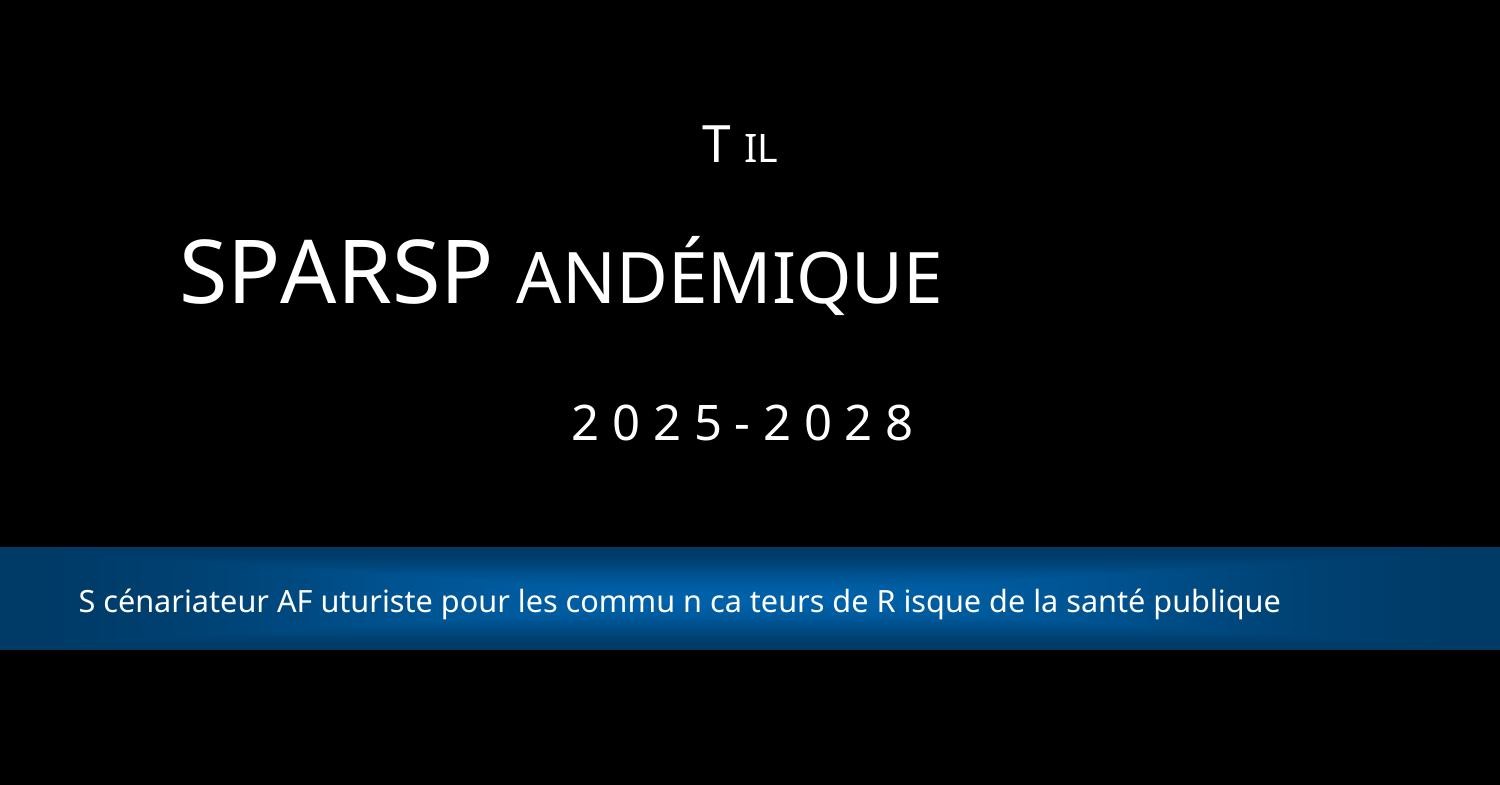 Pandemic_SPARS_-_2025-2028_Traduction_FR.pdf | DocDroid