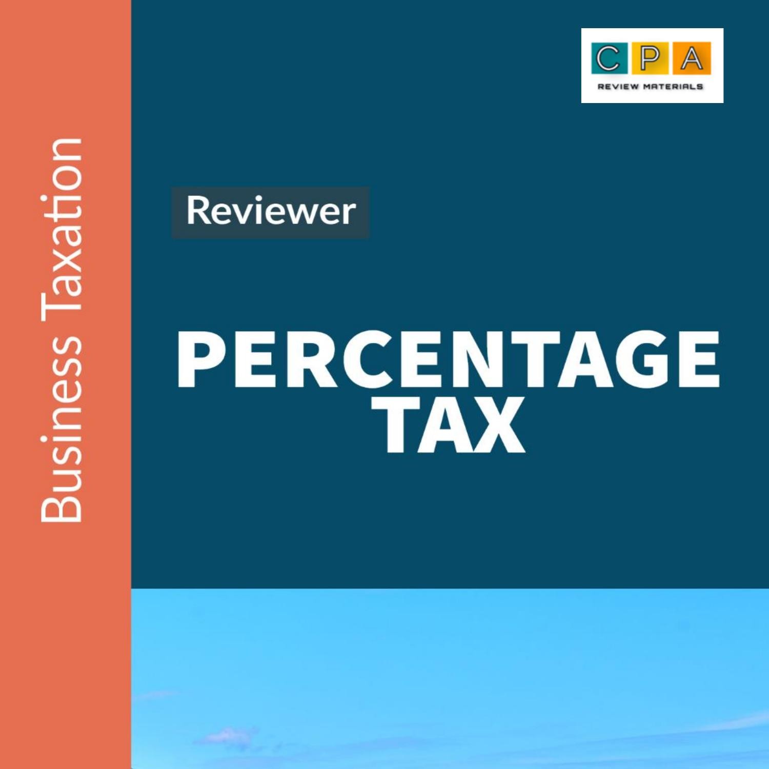 REVIEWER - Percentage Tax.pdf | DocDroid