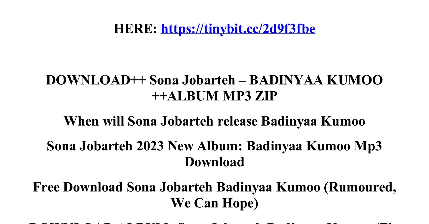download_sona_jobarteh_badinyaa_kumoo_album_mp3_zip.pdf | DocDroid