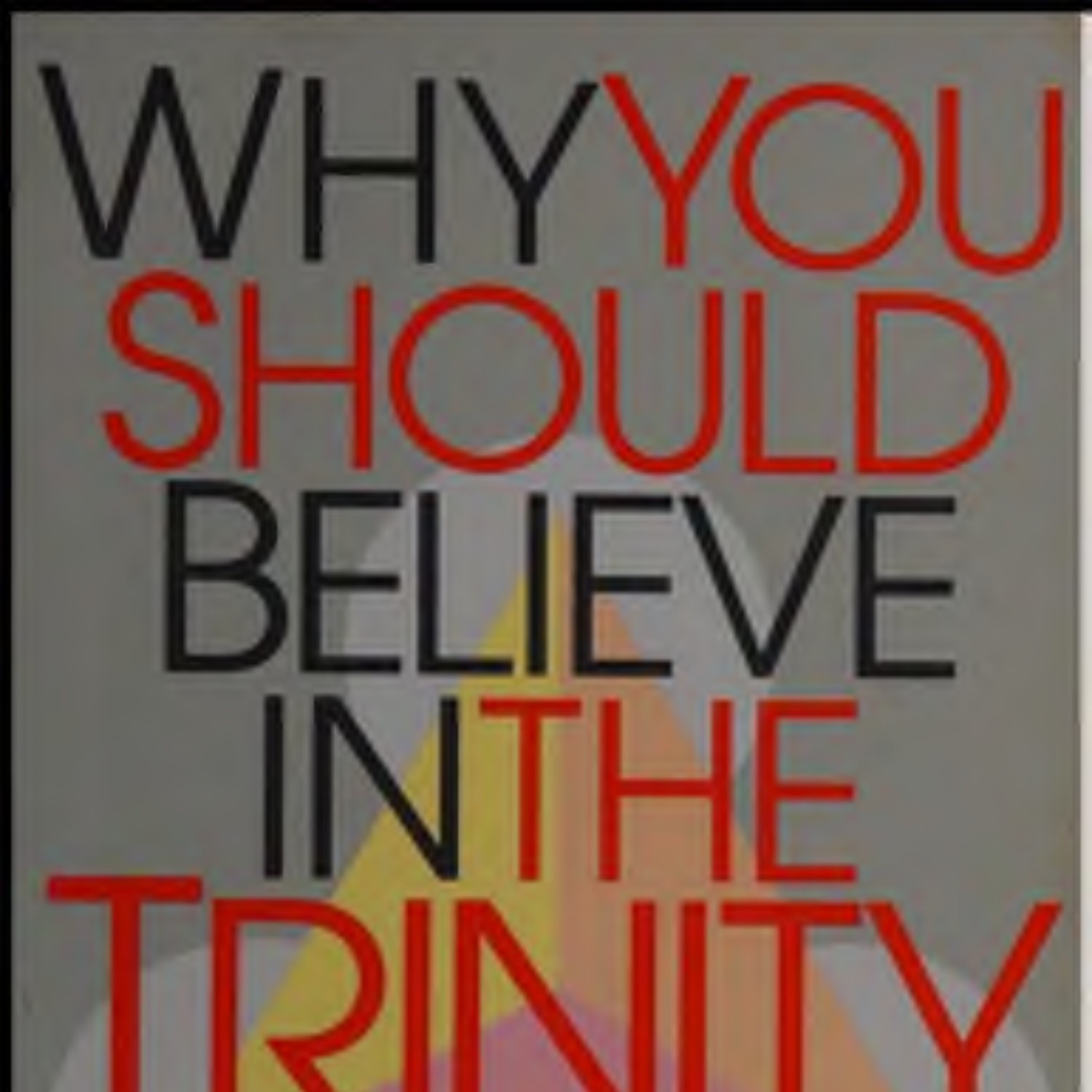 Bowman - Why you should believe in the Trinity.pdf | DocDroid