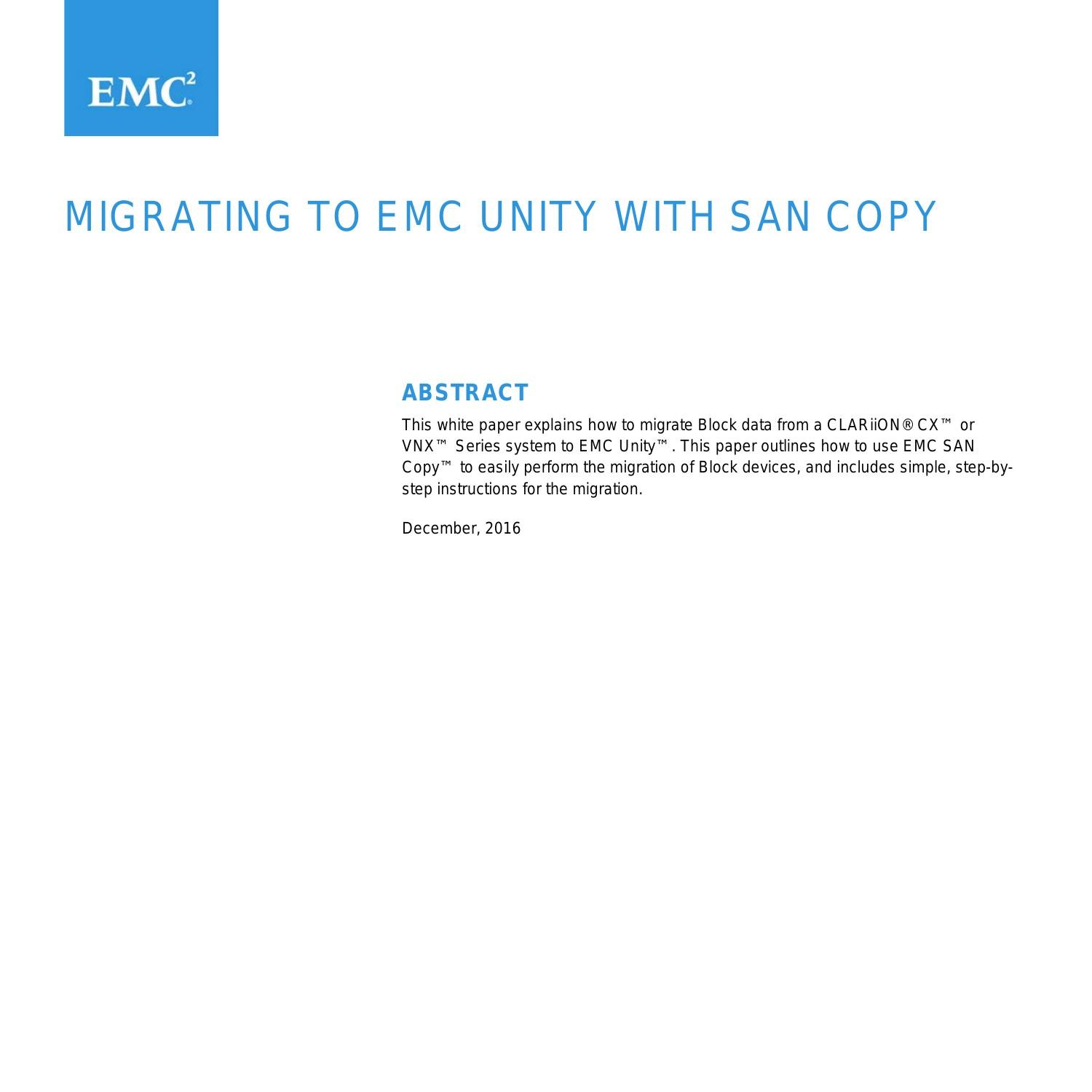 docu71320_Migrating-to-Unity-with-SAN-Copy.pdf | DocDroid